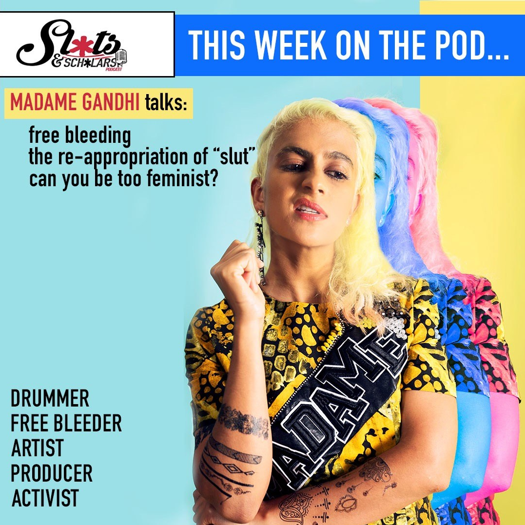 Sluts and Scholoars: Is the Future Female? Free Bleeding with Kiran ...